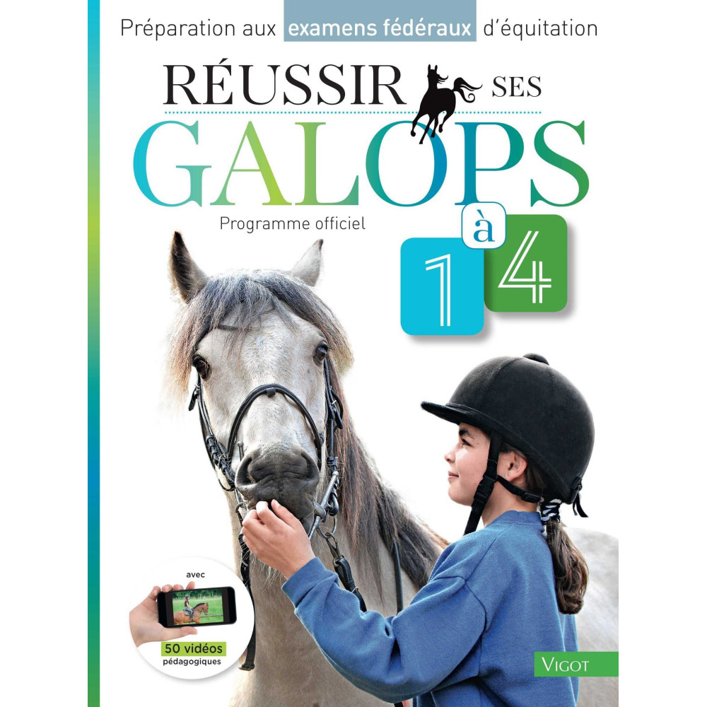 Réussir ses Galops 1 à 4 : Tout pour réussir avec Vigot